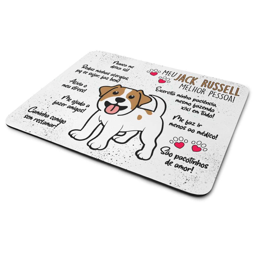 Mouse Pad Dog - Meu Jack Russell, Melhor Pessoa! | MadeiraMadeira
