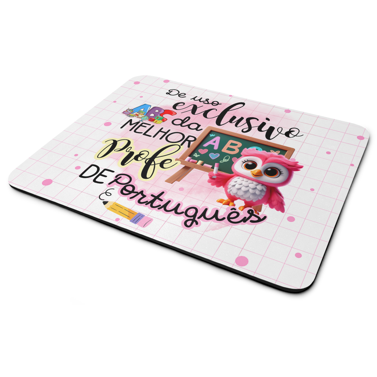 Mouse Pad - Exclusivo da Melhor Professora de Português | MadeiraMadeira