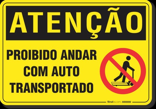 PLACA ATENÇÃO PROIBIDO ANDAR COM AUTO TRANSPORTADO | MadeiraMadeira