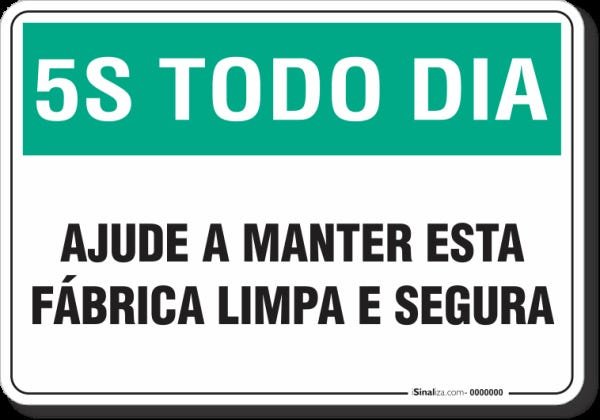 PLCA 5S TODO DIA - AJUDE A MANTER ESTA FÁBRICA LIMPA E SEGURA ...