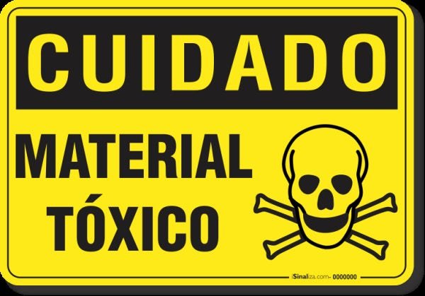 PLACA CUIDADO MATERIAL TÓXICO | MadeiraMadeira