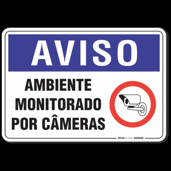 PLACA AVISO AMBIENTE MONITORADO POR CÂMERAS | MadeiraMadeira