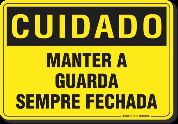 PLACA CUIDADO MANTER A GUARDA SEMPRE FECHADA | MadeiraMadeira