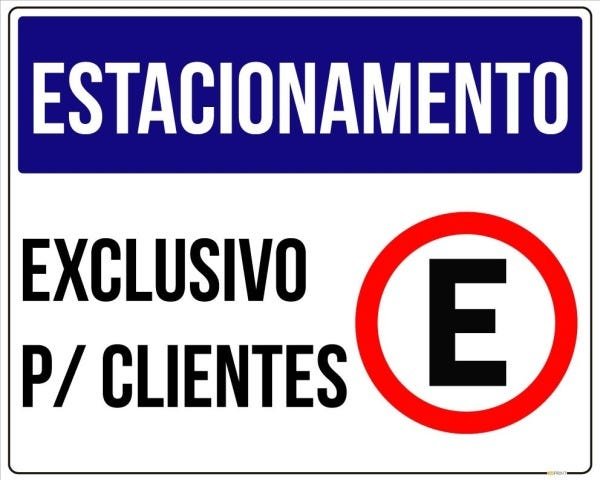 Placa Estacionamento Exclusivo Para Clientes 50x40cm | MadeiraMadeira