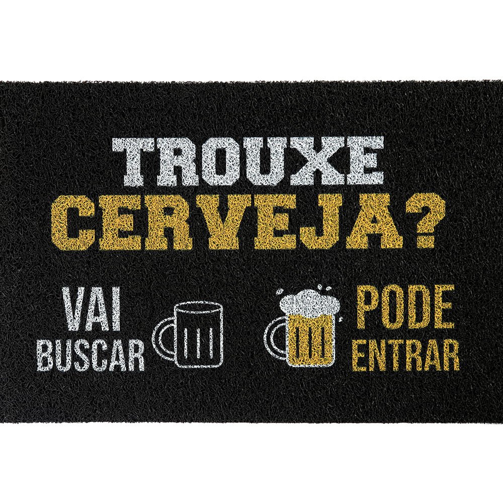 Capacho Vinil Trouxe Cerveja 40Cm x 60cm | MadeiraMadeira