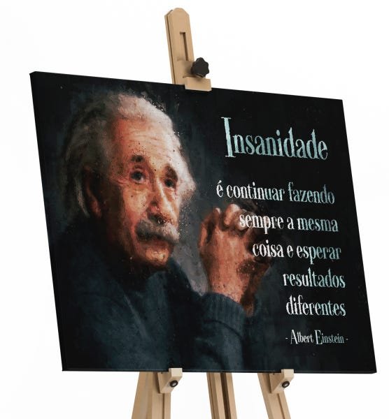 Quadro Insanidade Albert Einstein 100x76CM | MadeiraMadeira