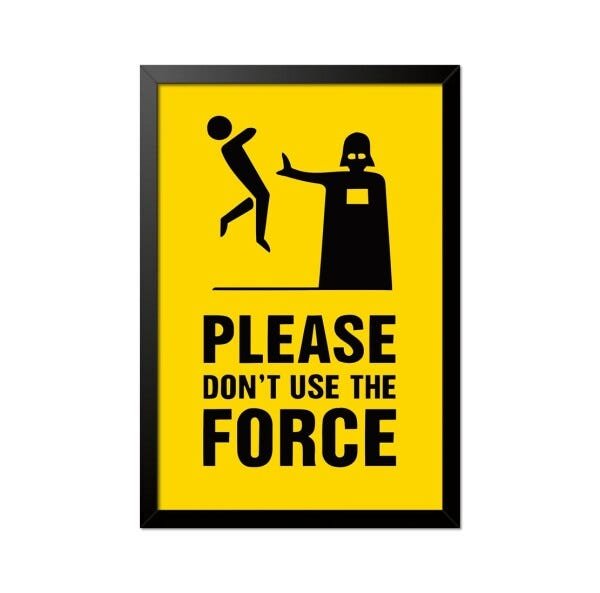 Quadro Poster Star Wars Don't Use the Force 33x23cm | MadeiraMadeira