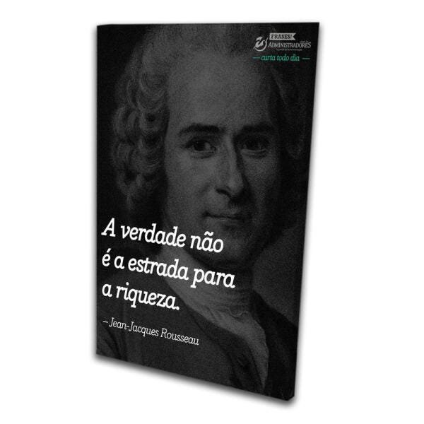 Quadro Decorativo Frase Motivacional Jean Jacques Rousseau | MadeiraMadeira