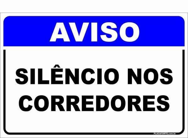 Placa Aviso - Silêncio Nos Corredores - PVC 1mm 30x45 | MadeiraMadeira