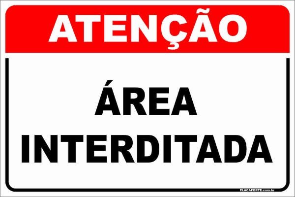 Placa Atenção - Área Interditada - PVC 2mm 40x60 | MadeiraMadeira