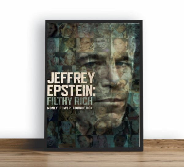 Quadro Decorativo Pôster Jeffrey Epstein Filthy Rich | MadeiraMadeira