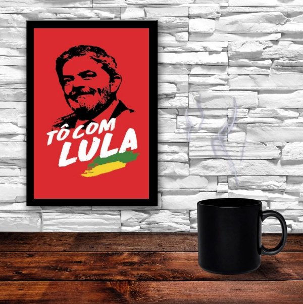 Quadro Decorativo Tô Com Lula 24x18cm - com vidro:Madeira branca ...