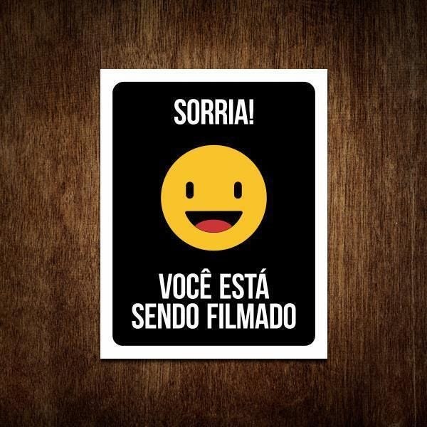 Placa Sinalização Sorria Você Está Sendo Filmado 36X46 | MadeiraMadeira