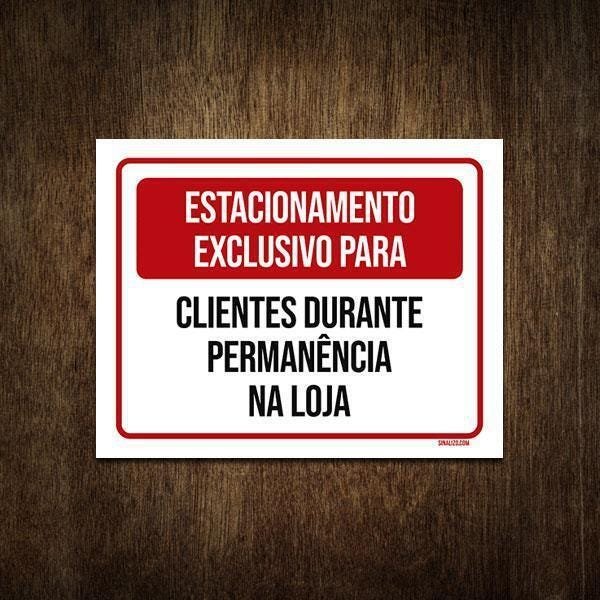 Placa Sinalização Estacionamento Exclusivo Clientes 36X46 | MadeiraMadeira