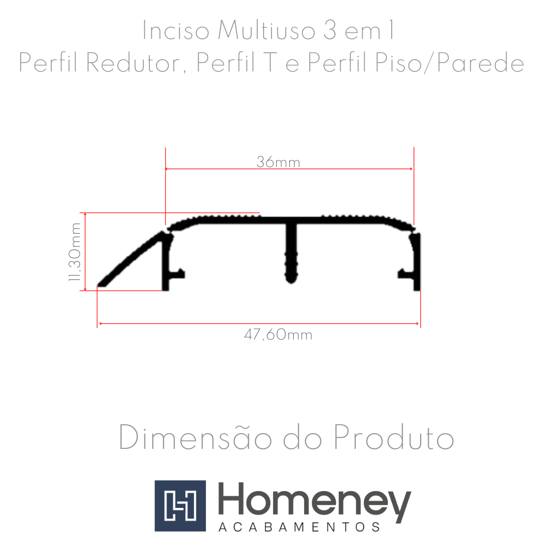 Perfil Inciso Multiuso Sem Base 3 em 1 Perfil Redutor, Perfil T e ...