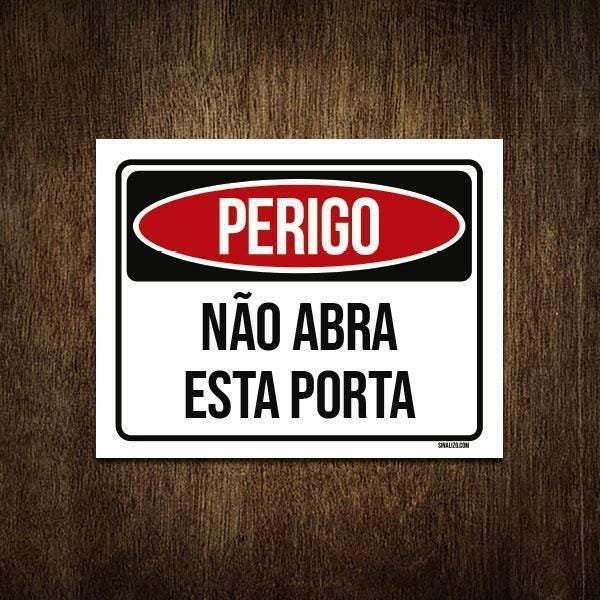 Placa Perigo Não Abra Esta Porta 27x35 | MadeiraMadeira