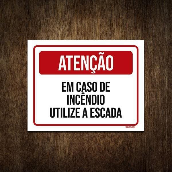 Placa Atenção Em Caso De Incêndio Utilize A Escada 36X46 | MadeiraMadeira