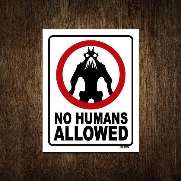 Placa Decorativa - no Humans Allowed 36x46 | MadeiraMadeira