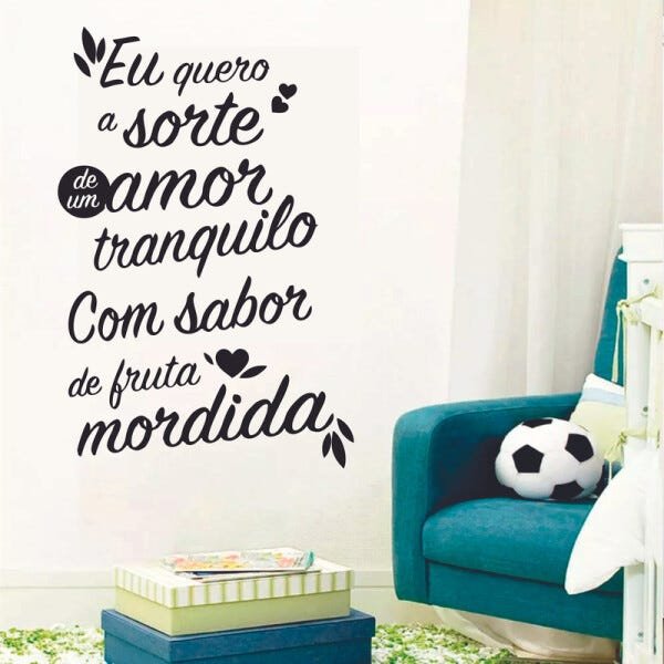 Adesivo De Parede Frase Eu Quero A Sorte De Um Amor Tranquil