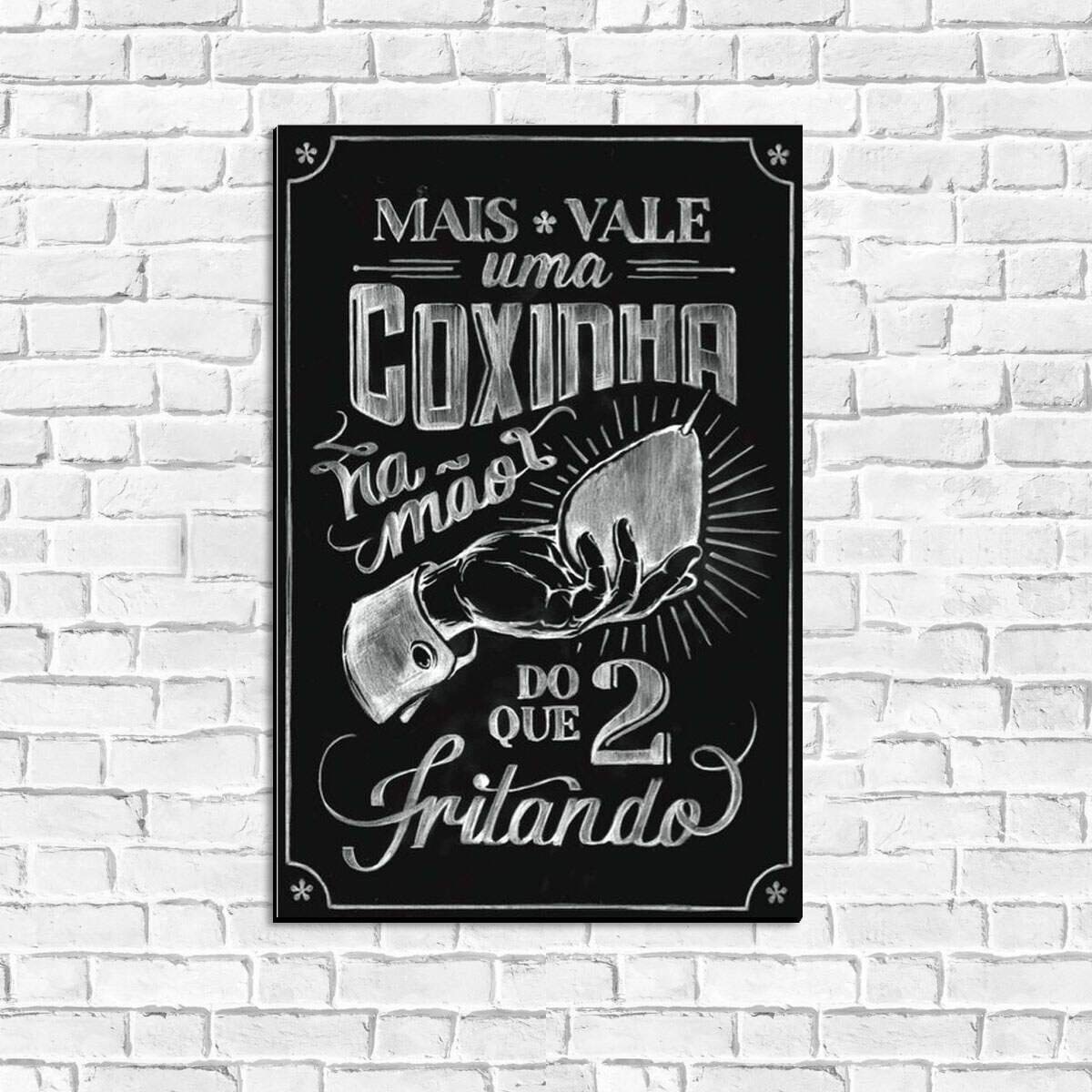 Placa Decorativa Mais Vale uma Coxinha na Mão-30X45Cm | MadeiraMadeira