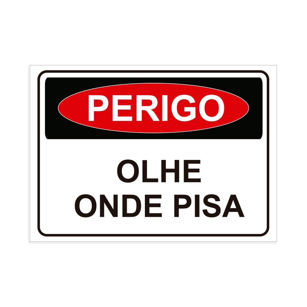 Placa de Sinalização Perigo Olhe Onde Pisa em Pvc | MadeiraMadeira