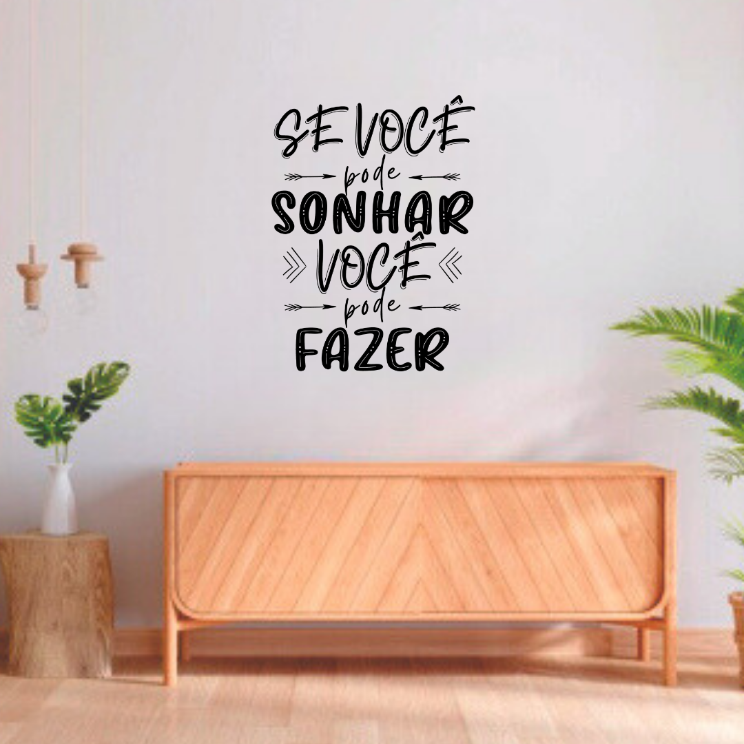 Adesivo de Parede Frase Motivacional Se Você Pode Sonhar Você Pode ...