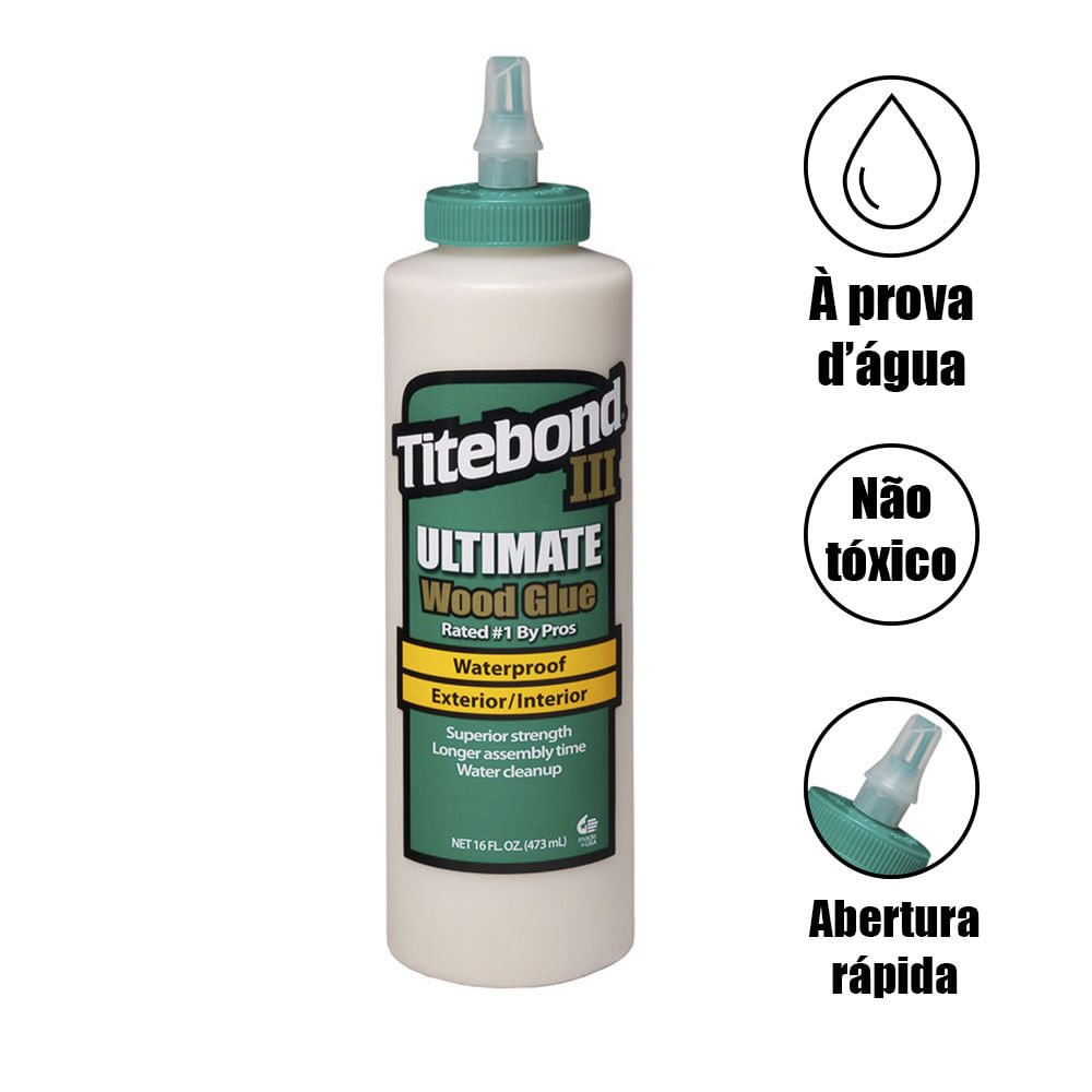 Cola para Madeira Titebond Iii Ultimate Wood Glue 525g | MadeiraMadeira